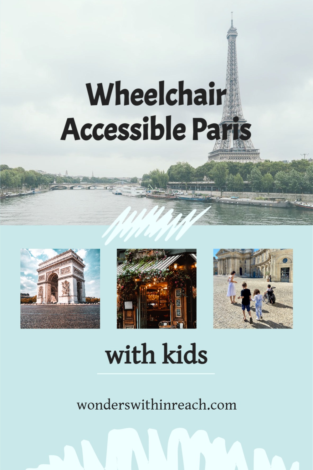 Wheelchair Accessible Paris - Wonders Within Reach
